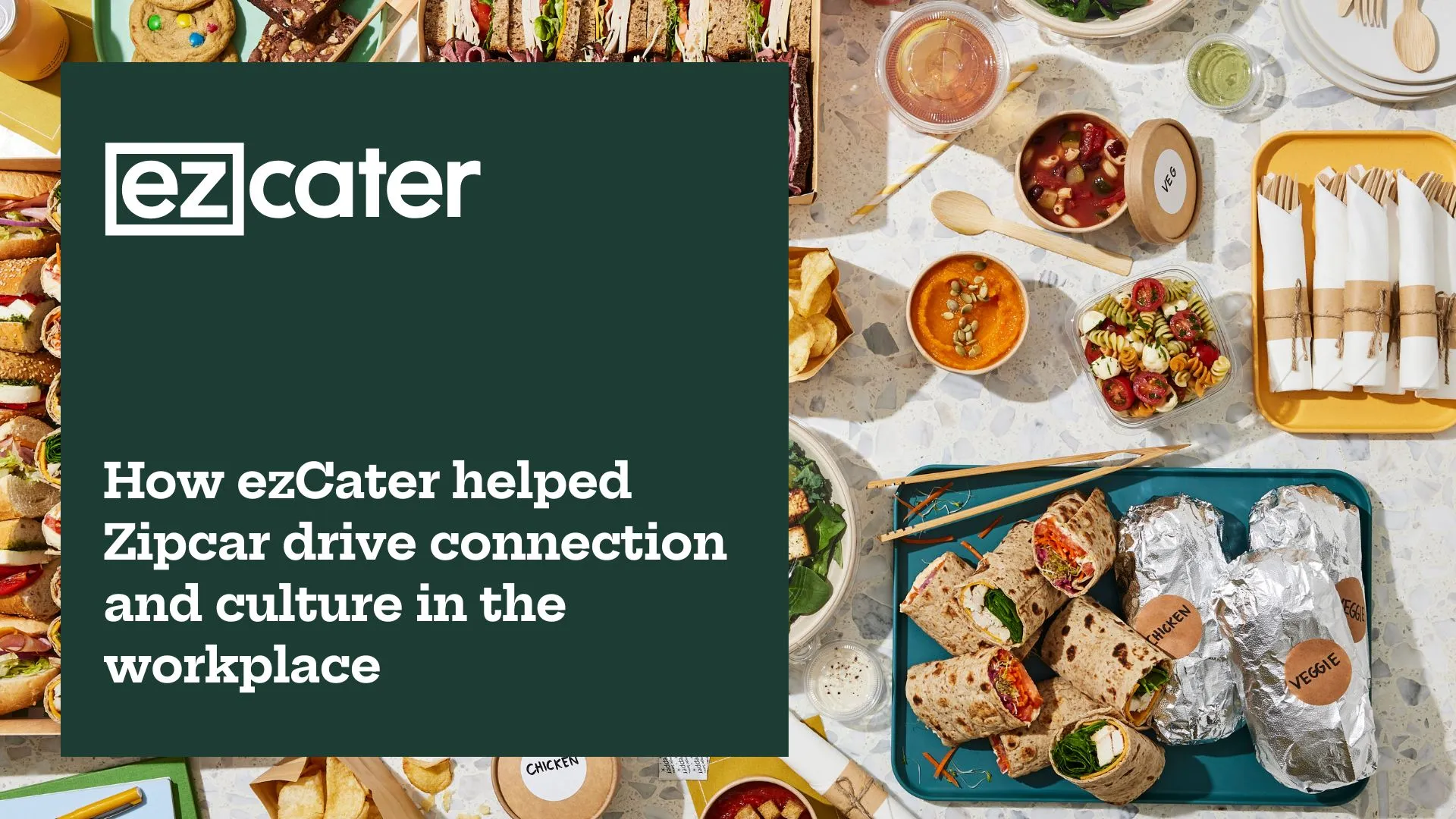 How ezCater helped Zipcar drive connection and culture